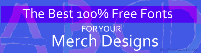Best Commercial Use Fonts For Your Merch Shirts - Merch Pursuits